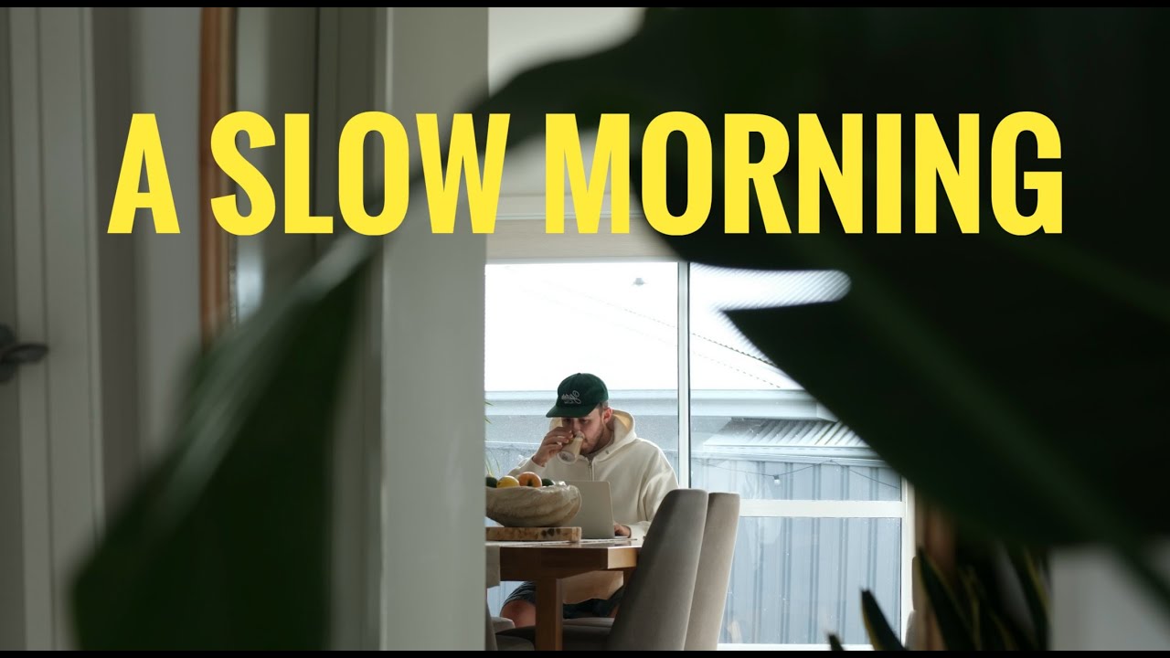 A Slow Morning Is Okay - YouTube