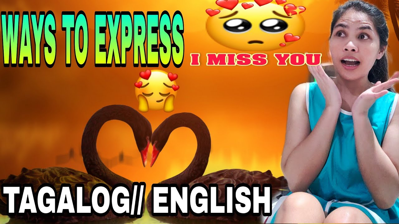 12 WAYS TO EXPRESS I Miss You In TAGALOG LANGUAGE Tagalog English 12 WAYS TO EXPRESS I Miss You In TAGALOG LANGUAGE Tagalog English