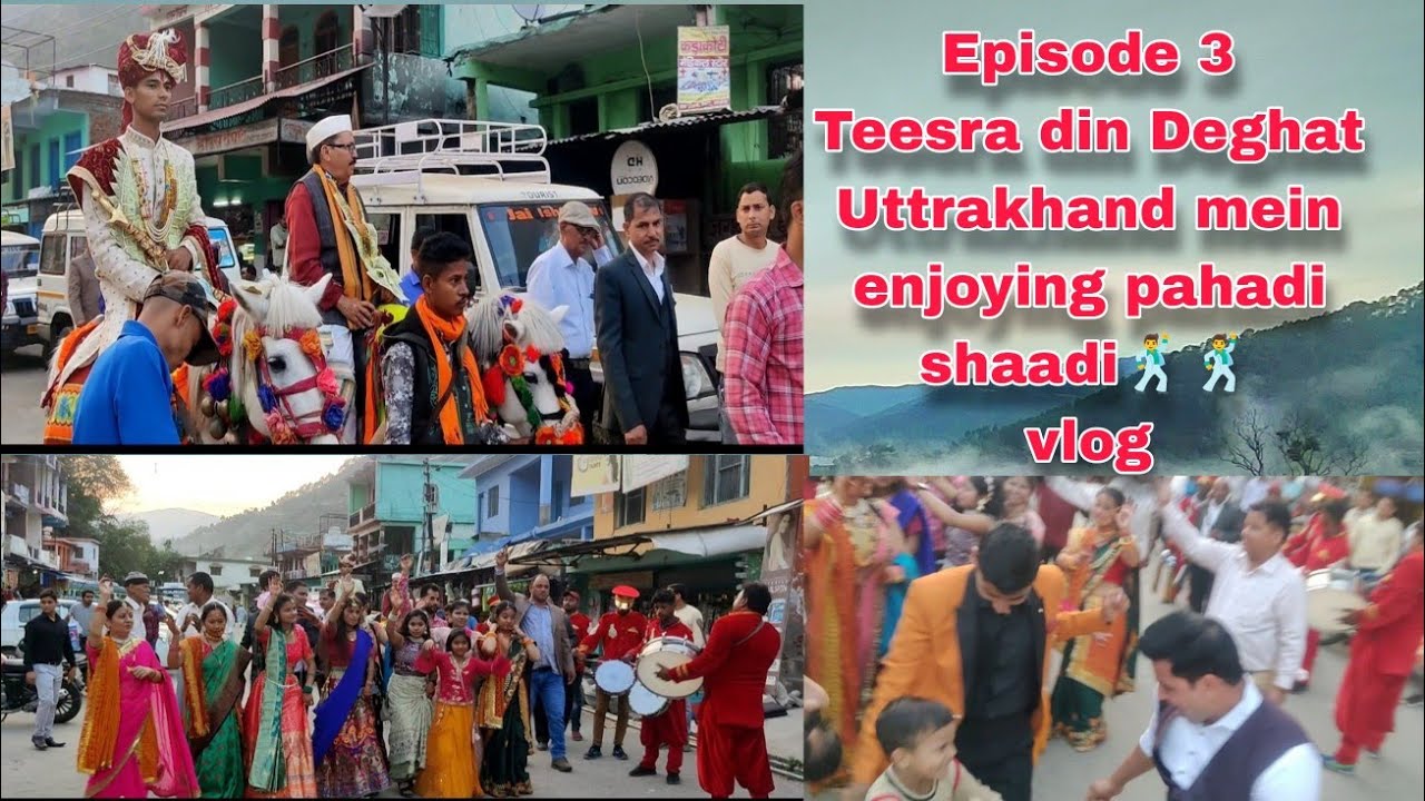 Teesra din Deghat Uttrakhand mein enjoying pahadi shaadi - YouTube