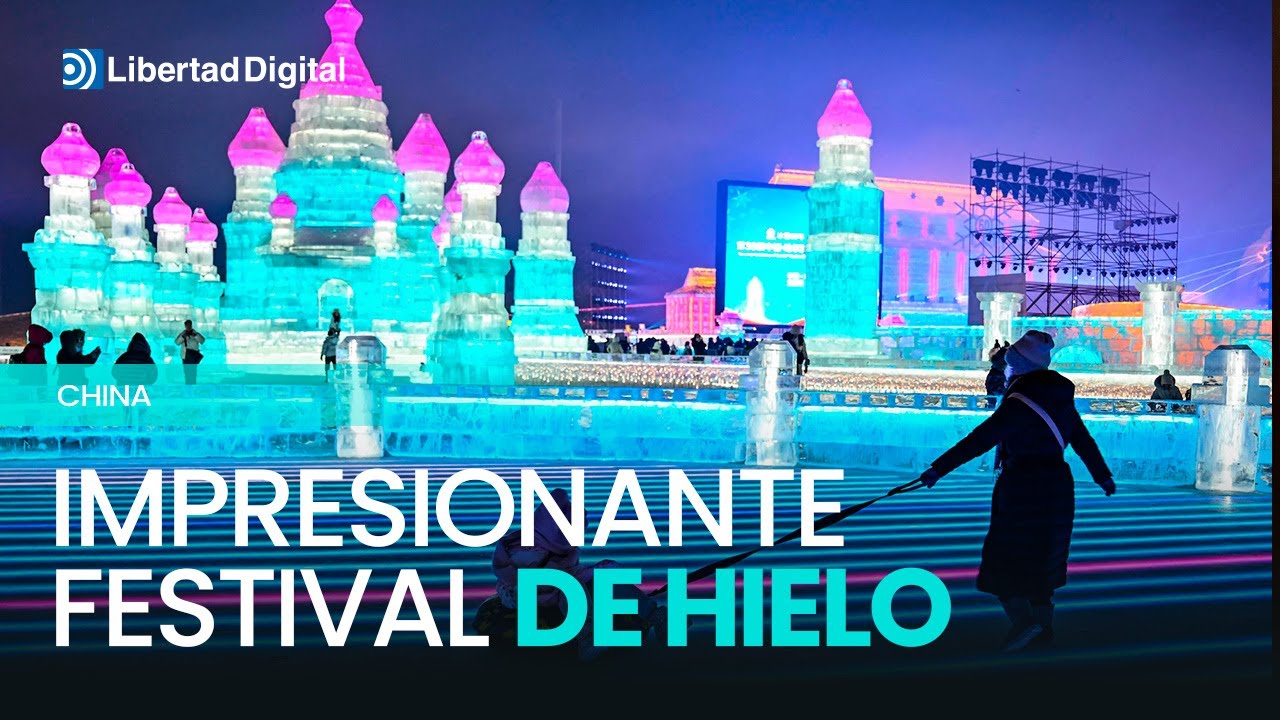 Regresa el impresionante festival de hielo en la ciudad china de Harbin ...