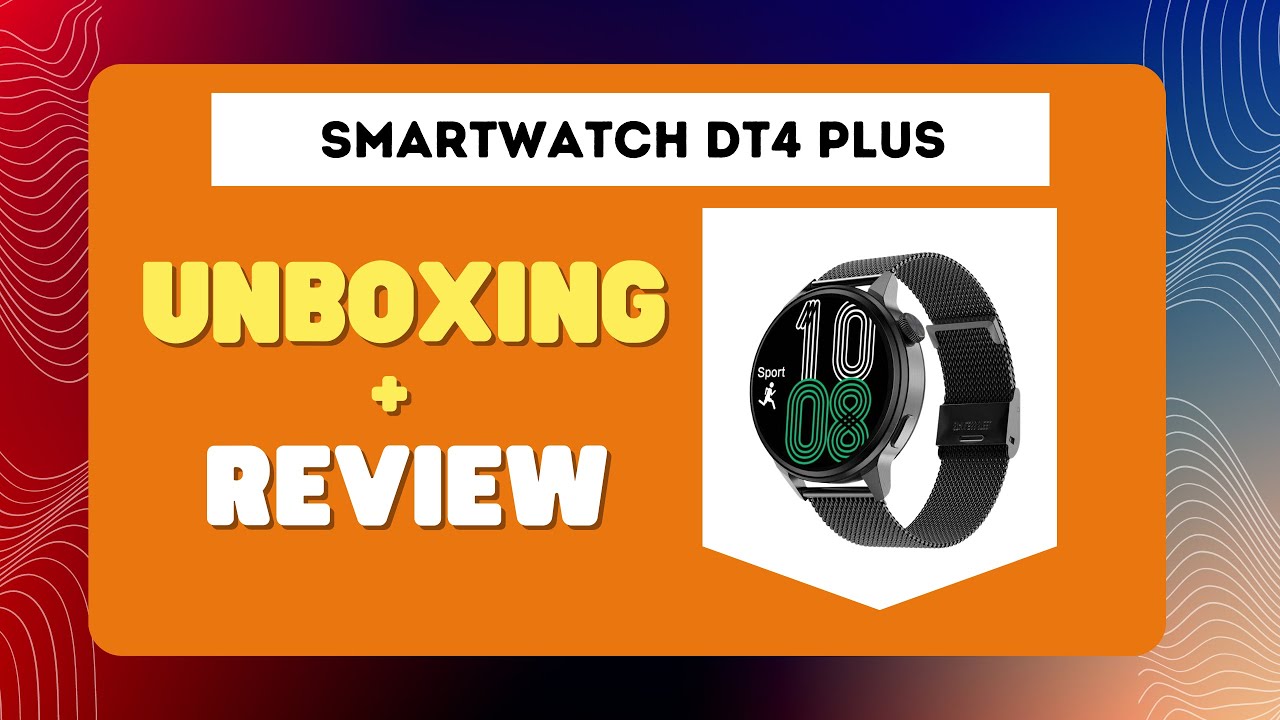 SMARTWATCH DT4 PLUS UNBOXING + REVIEW - YouTube