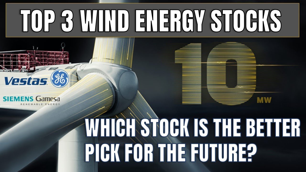 Best Wind Renewable Energy Stocks (Vestas Stock, Siemens Gamesa Stock ...