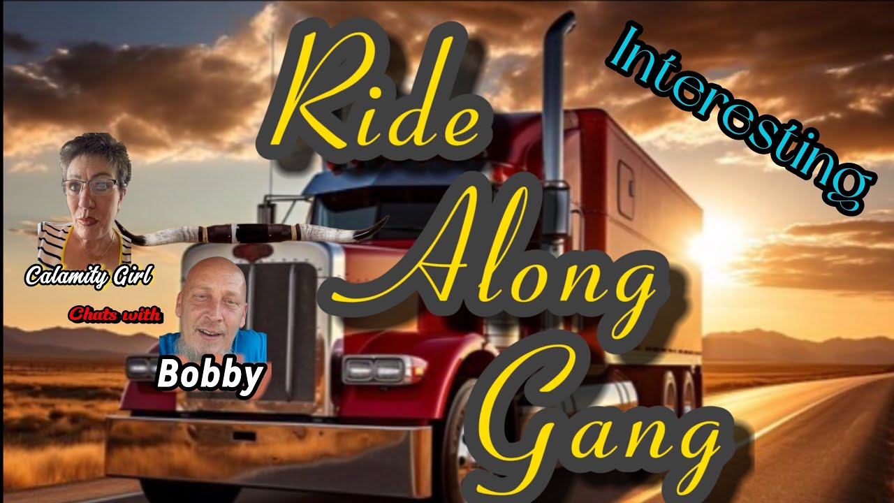 A Truckers Wild Ride: Calamity Girl chats with Bobby for the inside ...