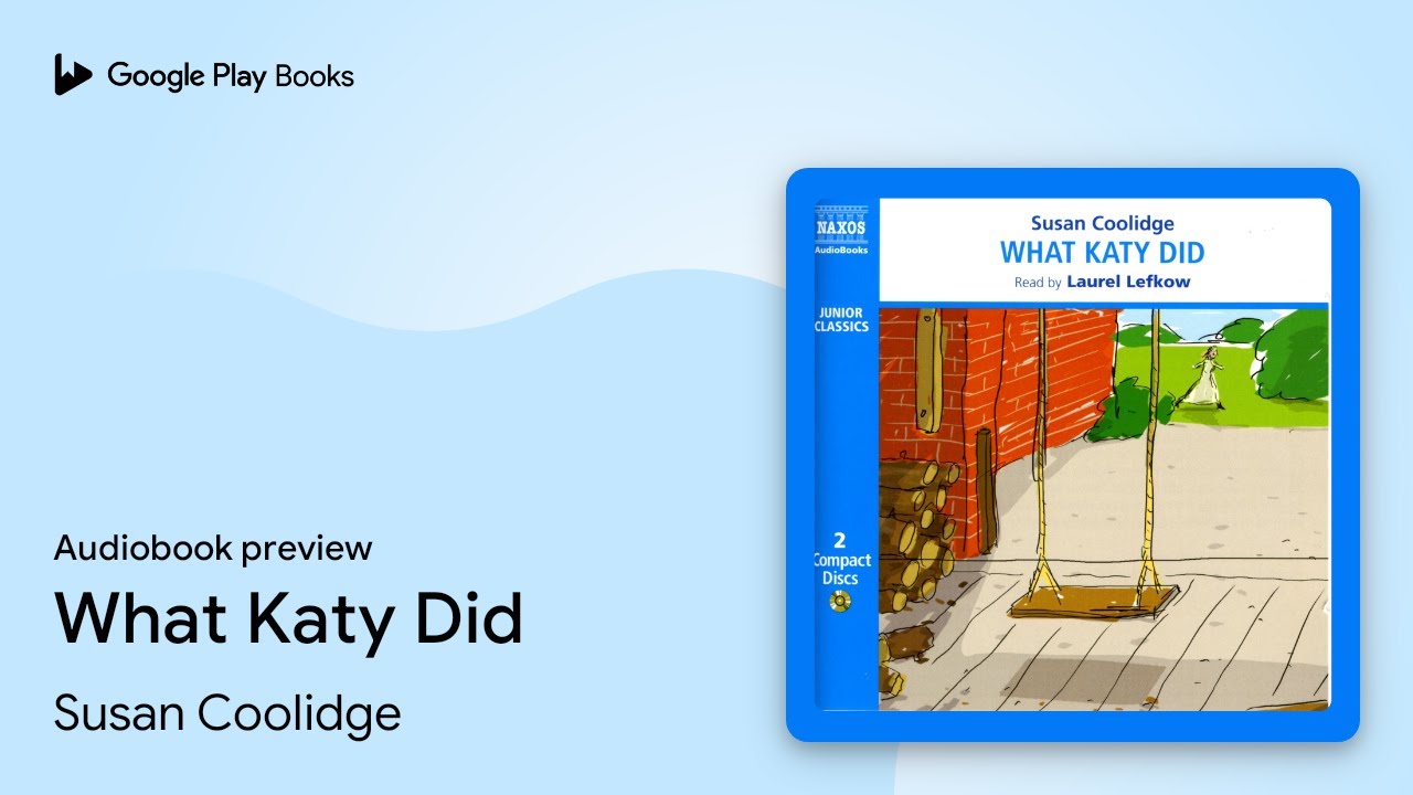 What Katy Did by Susan Coolidge · Audiobook preview - YouTube
