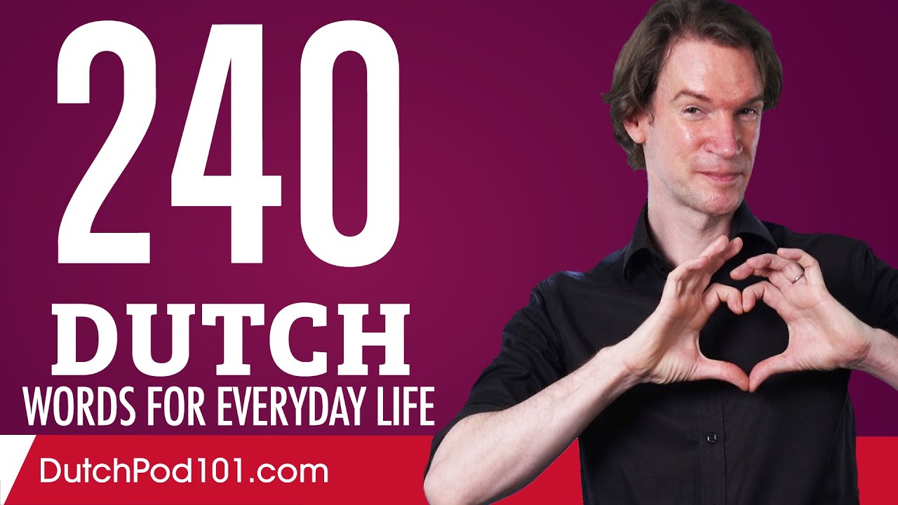 240 Dutch Words for Everyday Life - Basic Vocabulary #12 - YouTube