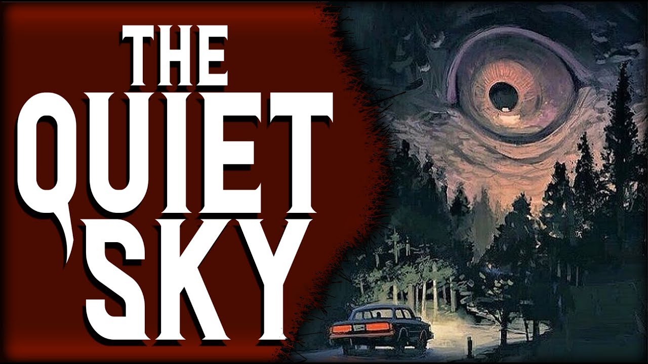 "The Quiet Sky" Creepypasta | Scary Stories - YouTube
