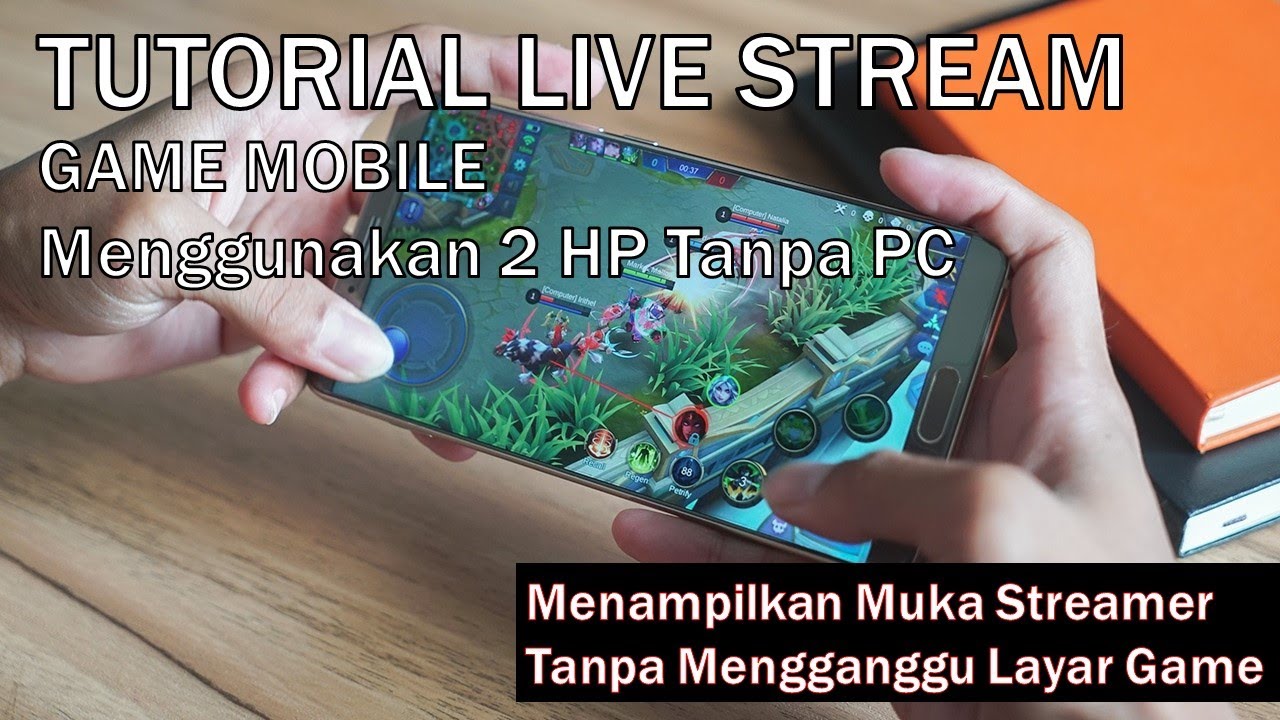 TUTORIAL LIVE STREAMING CUKUP DENGAN 2 HP ~ TANPA PC DAN LAPTOP - YouTube
