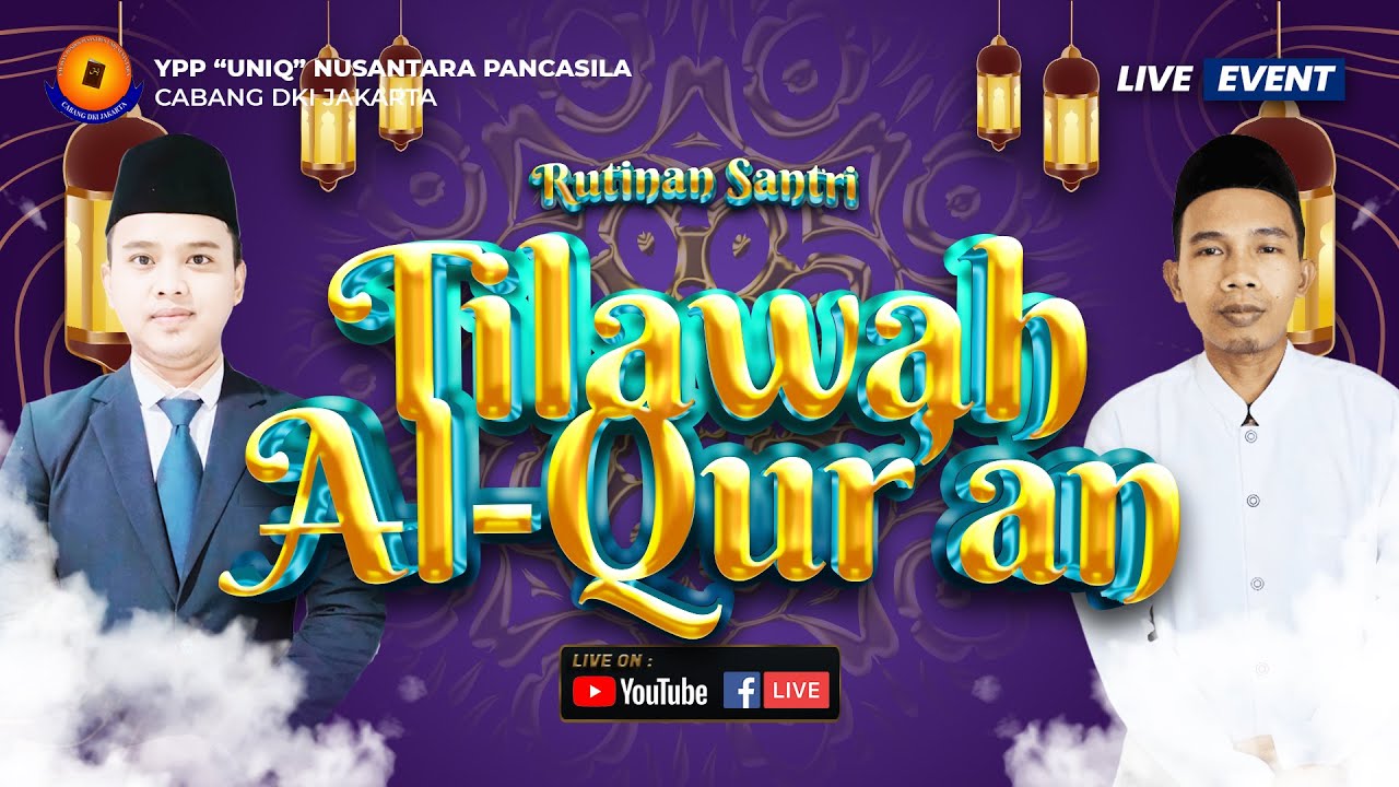 [LIVE] TILAWAH AL`QURAN SANTRI | YPP UNIQ DKI - YouTube