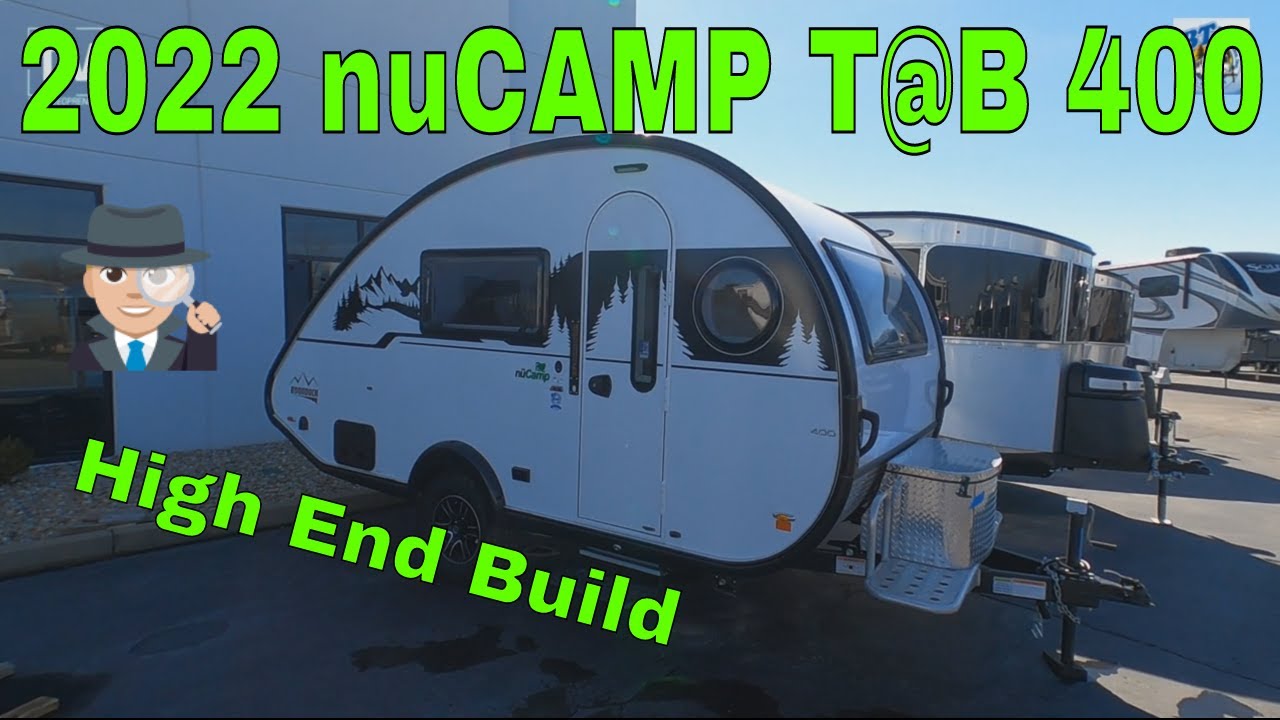 2022 nuCamp TAB 400 High End Build - YouTube