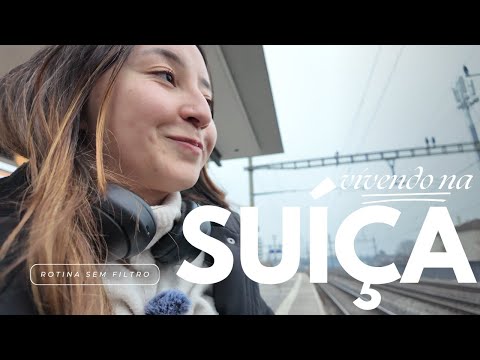 COMO É VIVER NA SUÍÇA? Minha rotina real   (Você moraria aqui?) 4K