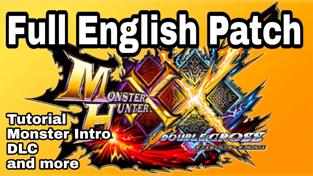 Monster Hunter XX(MHXX) FULL ENGLISH PATCH | Citra Emulator - YouTube