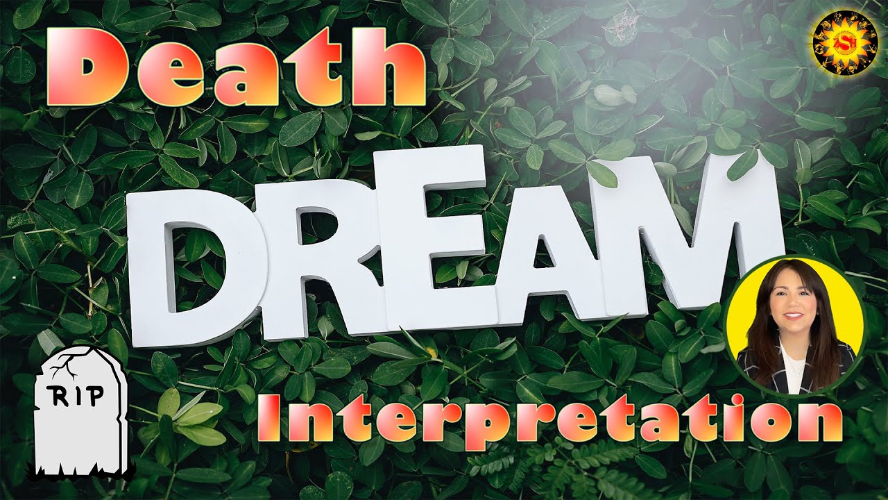 Death Dream Meaning, Significance and Dream Symbolism | Dreams About Death Interpretation in ...