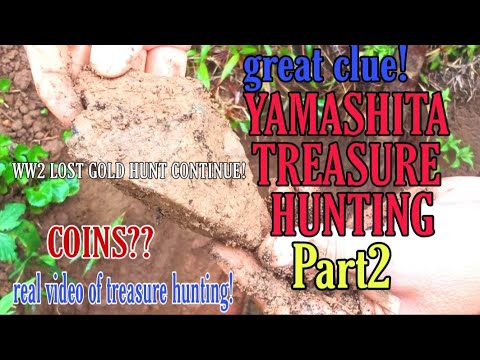 YAMASHITA TREASURE HUNTING PART2 ; WW2 LOST GOLD CONTINUE!!! - YouTube
