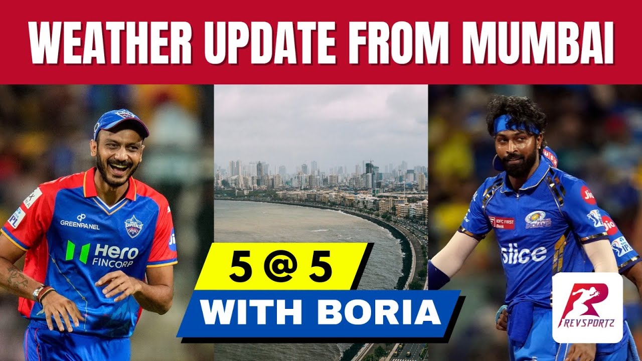 5@5: Live Weather Update from Wankhede Stadium | MI vs DC - YouTube