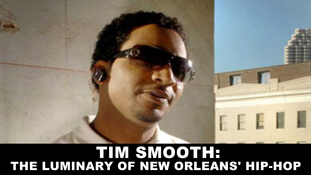 Tim Smooth: The Luminary of New Orleans' Hip Hop - YouTube