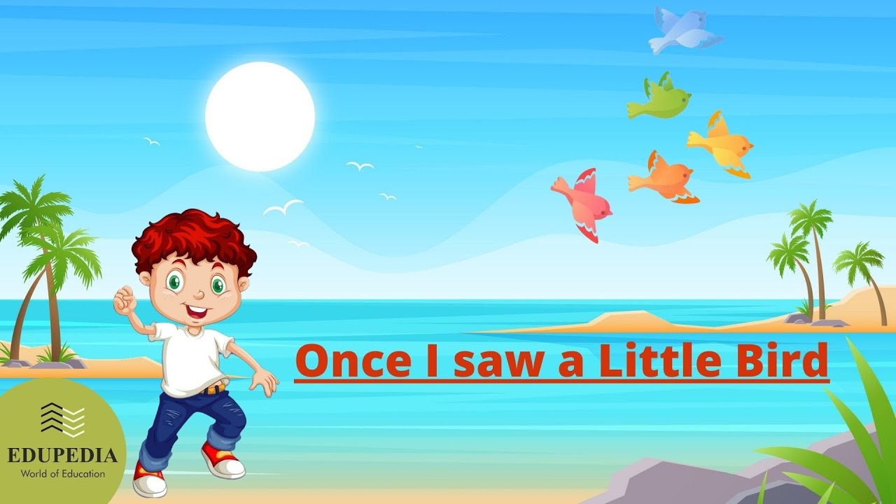 English Poem "Once I Saw a Little Bird" | Poem Recitation | Grade 1 ...