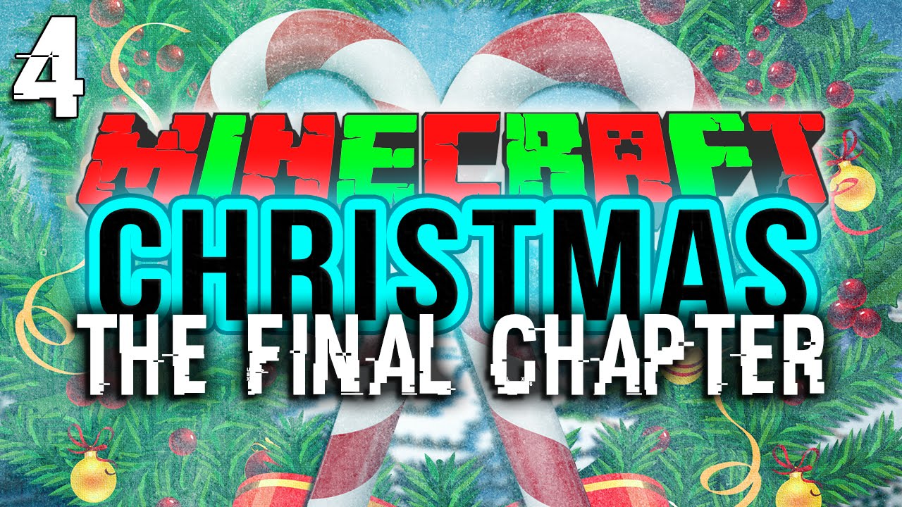 Minecraft | Christmas: THE FINAL CHAPTER! (Minecraft Christmas Roleplay ...