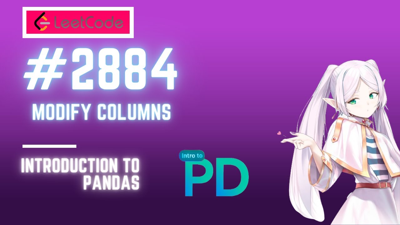 Modify Columns Leetcode 2884 Youtube 9895