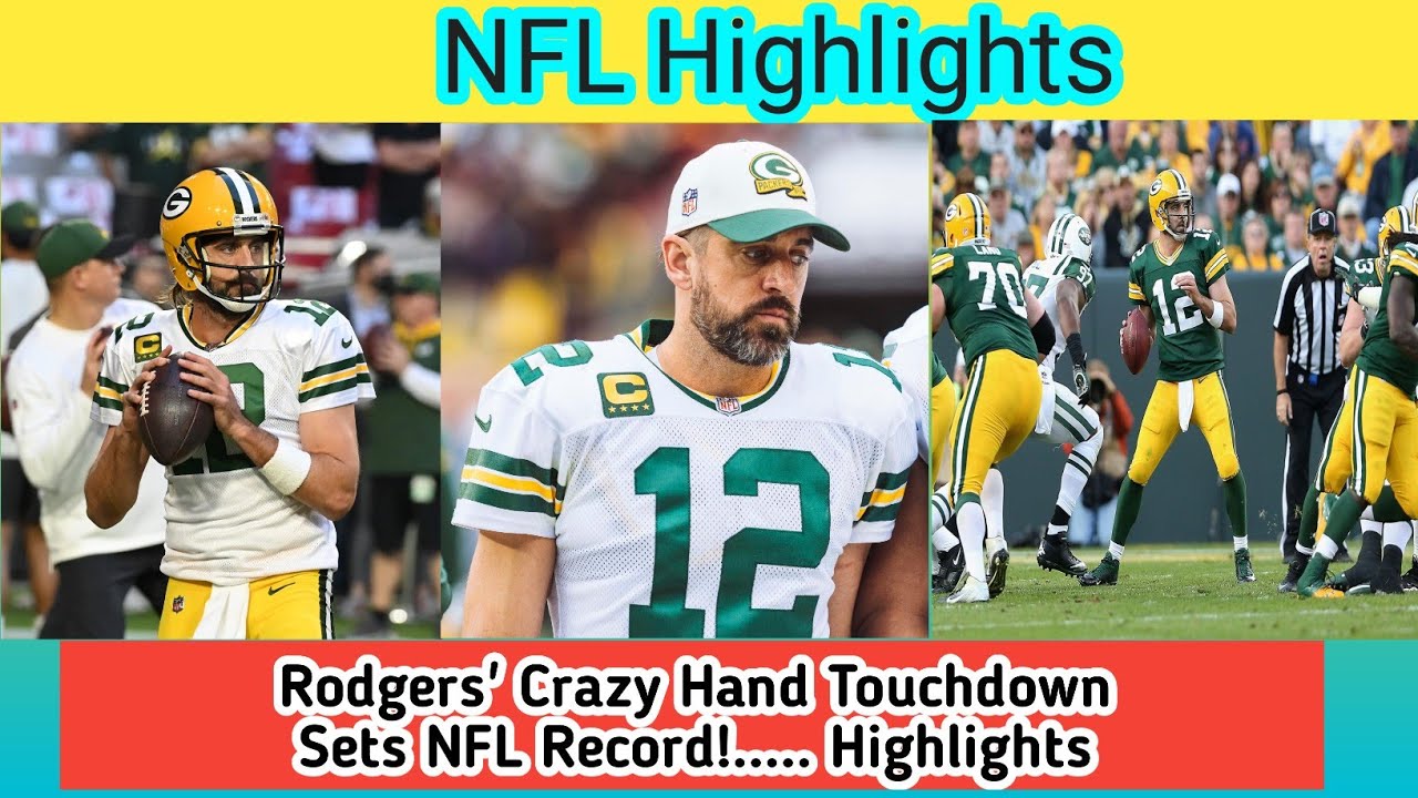 Rodgers' Crazy Hand Touchdown Sets NFL Record!..... Highlights - YouTube