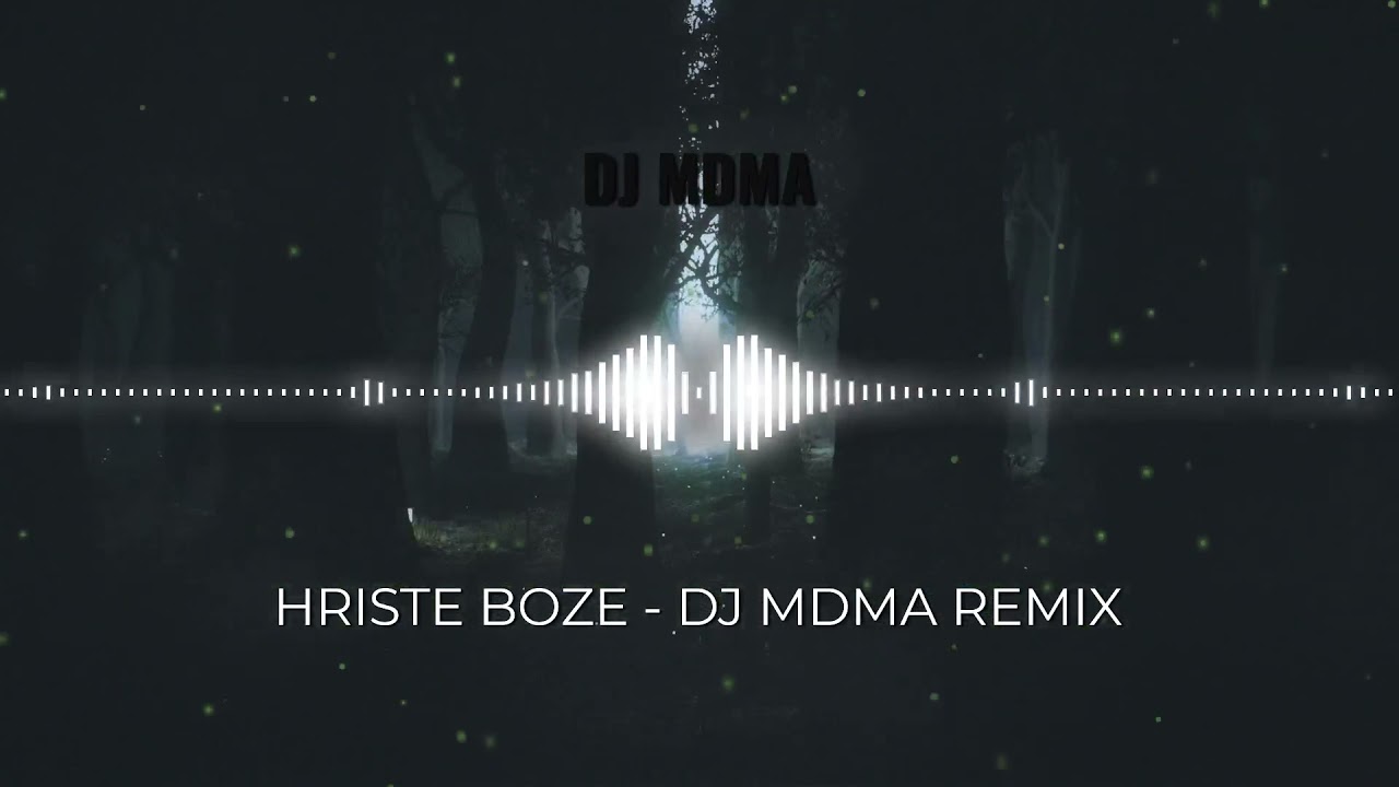 DJ MDMA - HRISTE BOZE (OFFICIAL REMIX) - YouTube