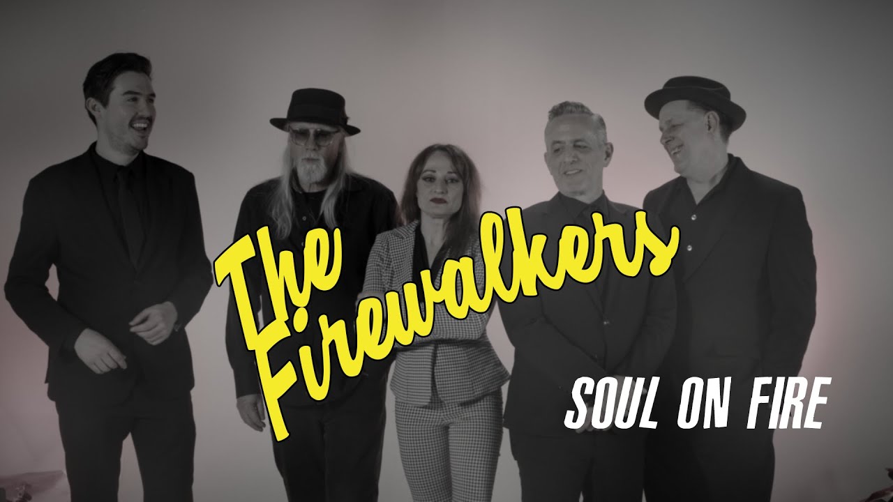 The Firewalkers "Soul On Fire" Official Video - YouTube