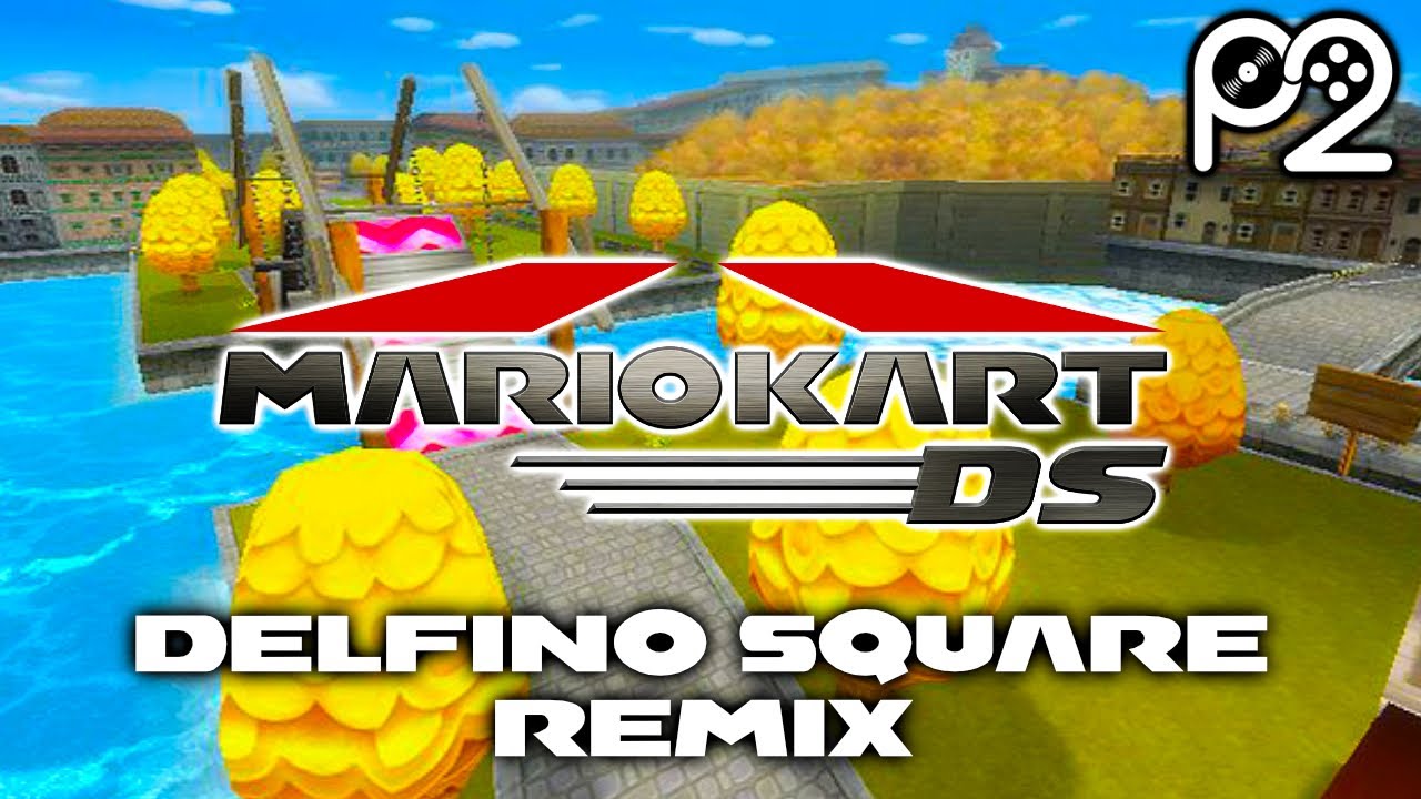 Delfino Square (Player2 Remix) - Mario Kart DS - YouTube Music