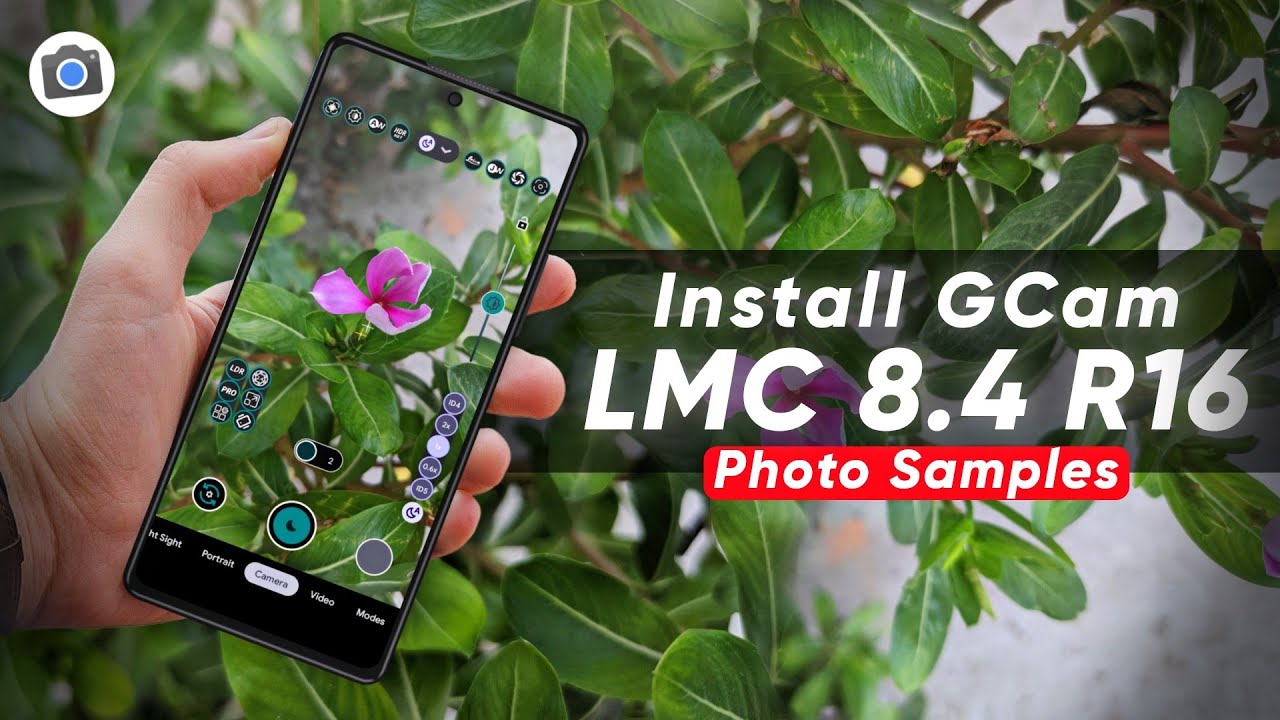 📸How to Install GCam LMC 8.4 R16 Mod | Photo Samples | DSLR GCam on Any ...
