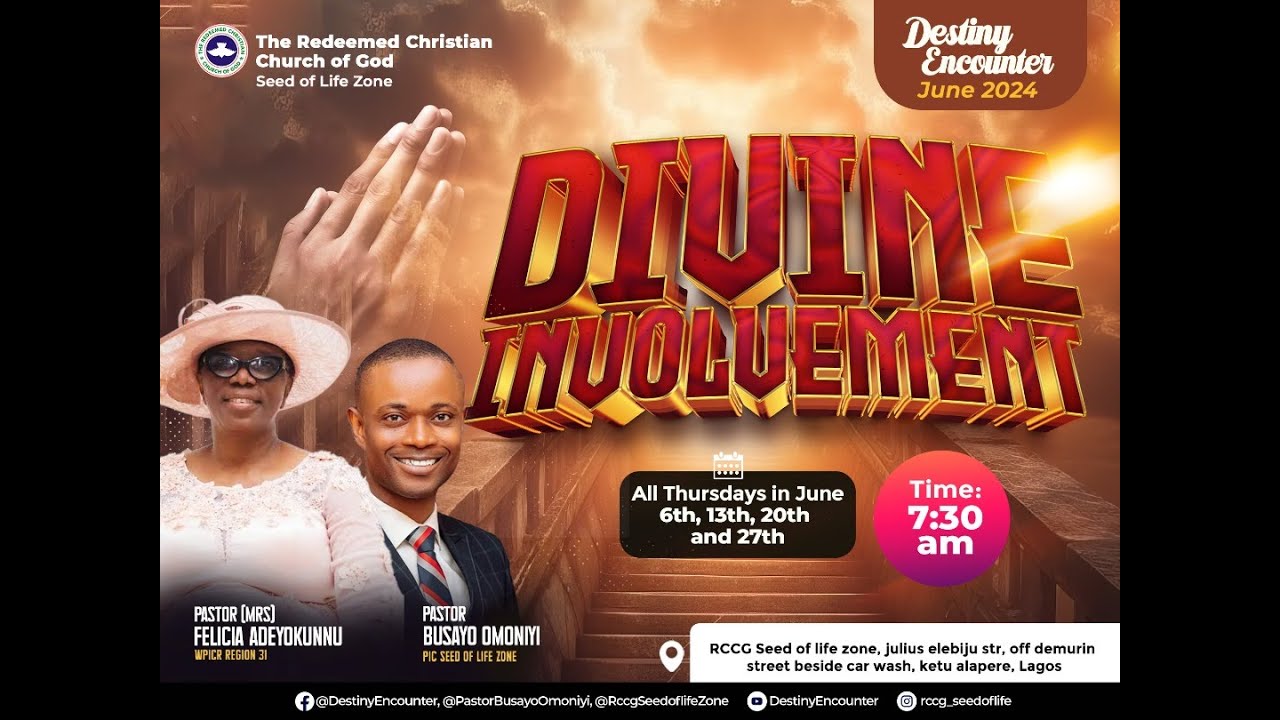 DESTINY ENCOUNTER || DIVINE INVOLVEMENT || RCCG SEED OF LIFE || JUNE ...