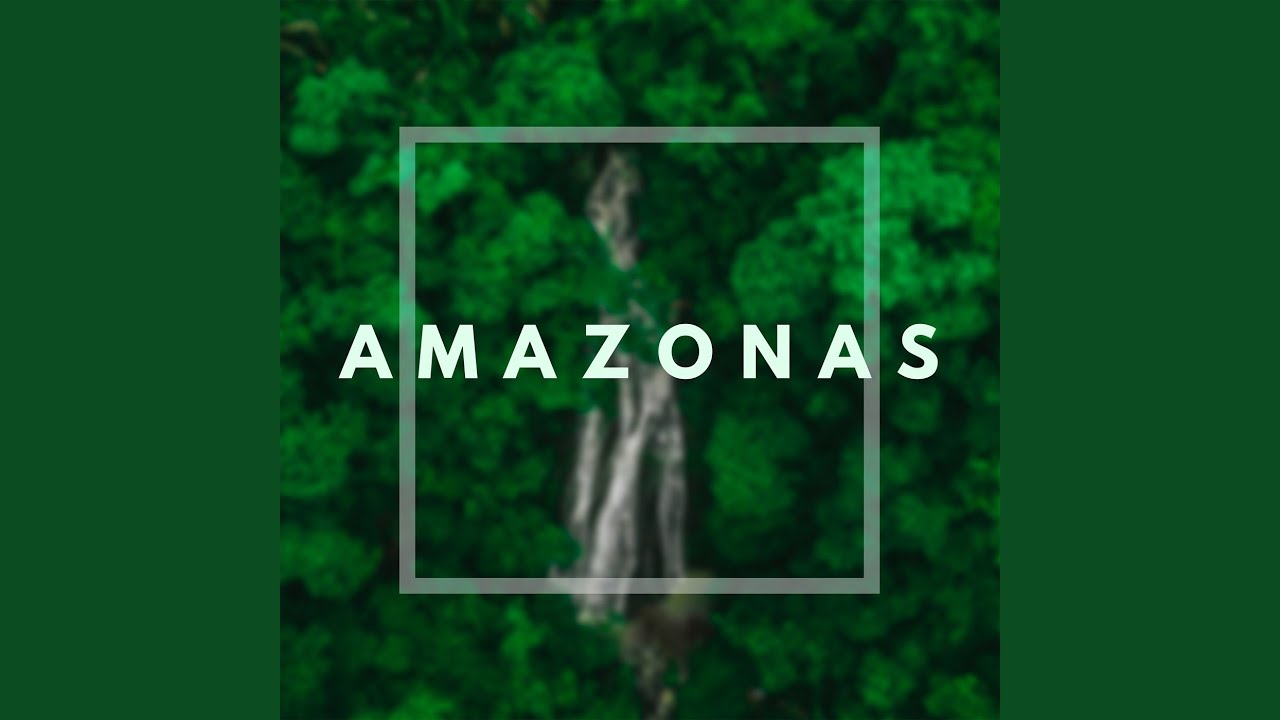 Amazonas - YouTube