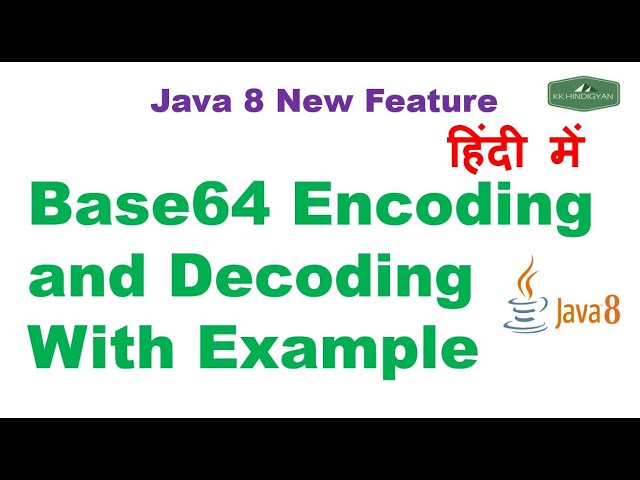 Java 8 Base64 Encoding And Decoding With Examples Base64 Encoding And Java 8 Base64 Encoding And Decoding With Examples Base64 Encoding And