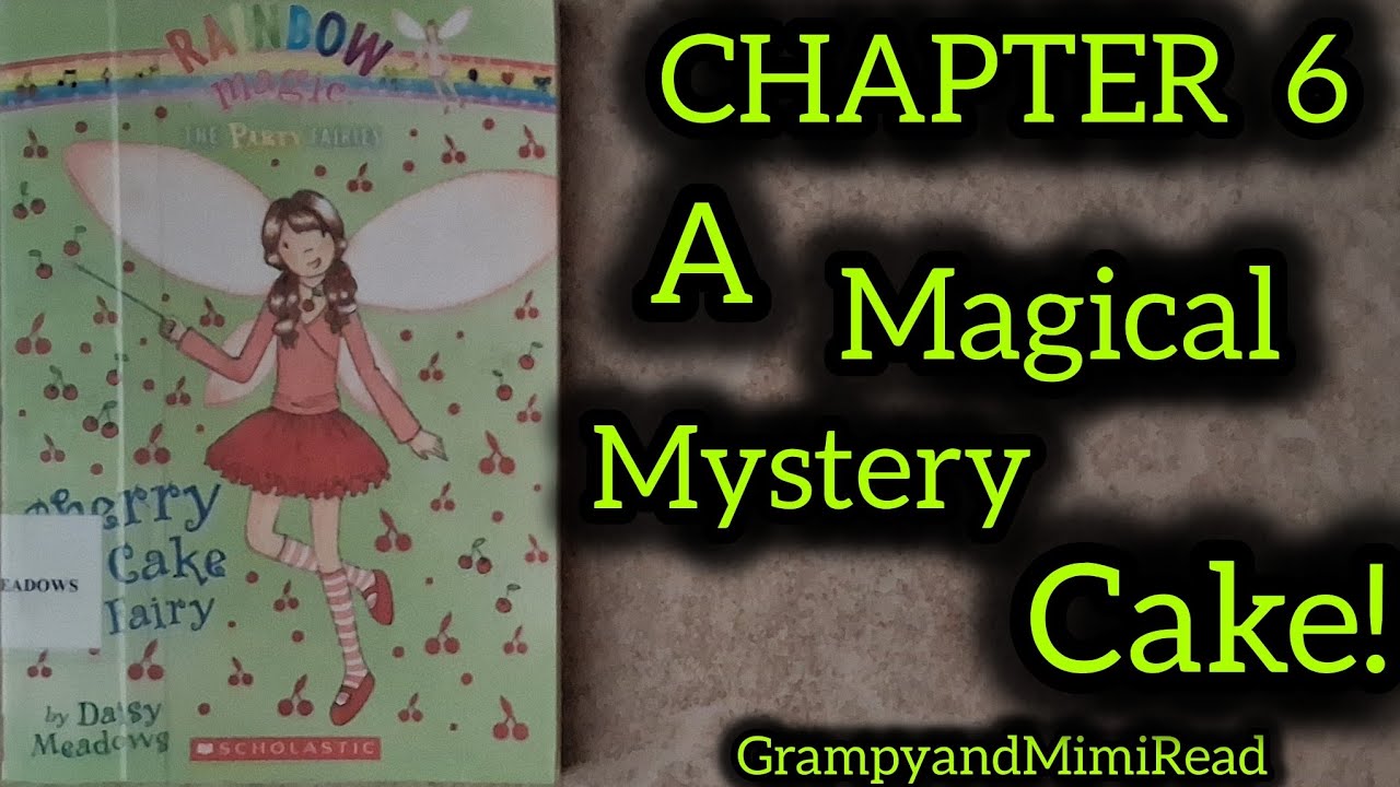 RAINBOW magic FAIRIES. Cherry the Cake Fairy Chapter 6 - YouTube