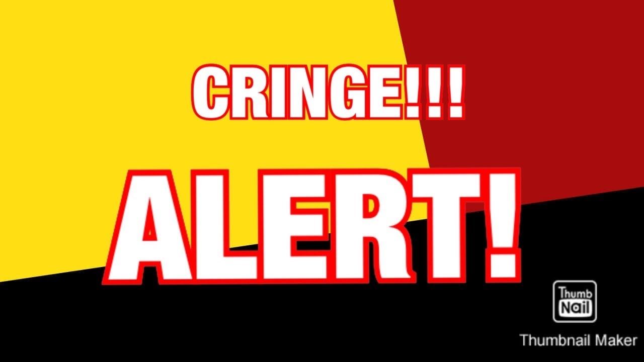 Cringe ALERT! - YouTube
