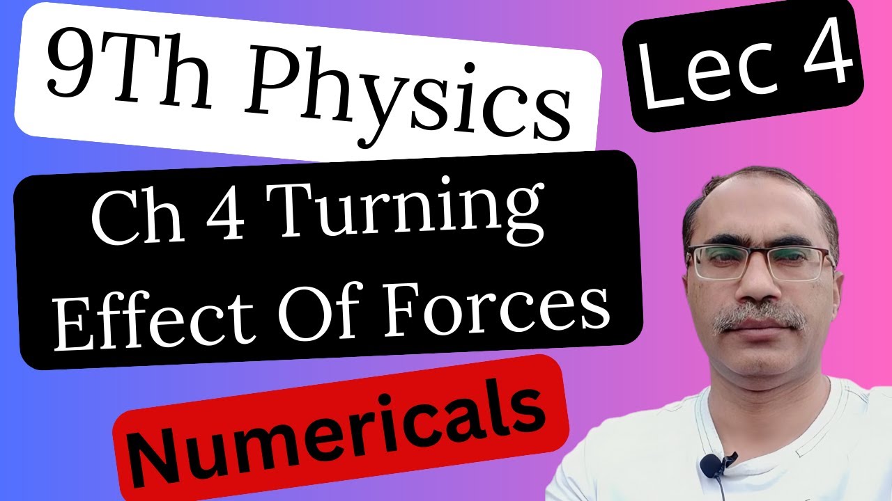 9Th Class Physics Chapter 4 || Turning Effect Of Forces || Numericals ...
