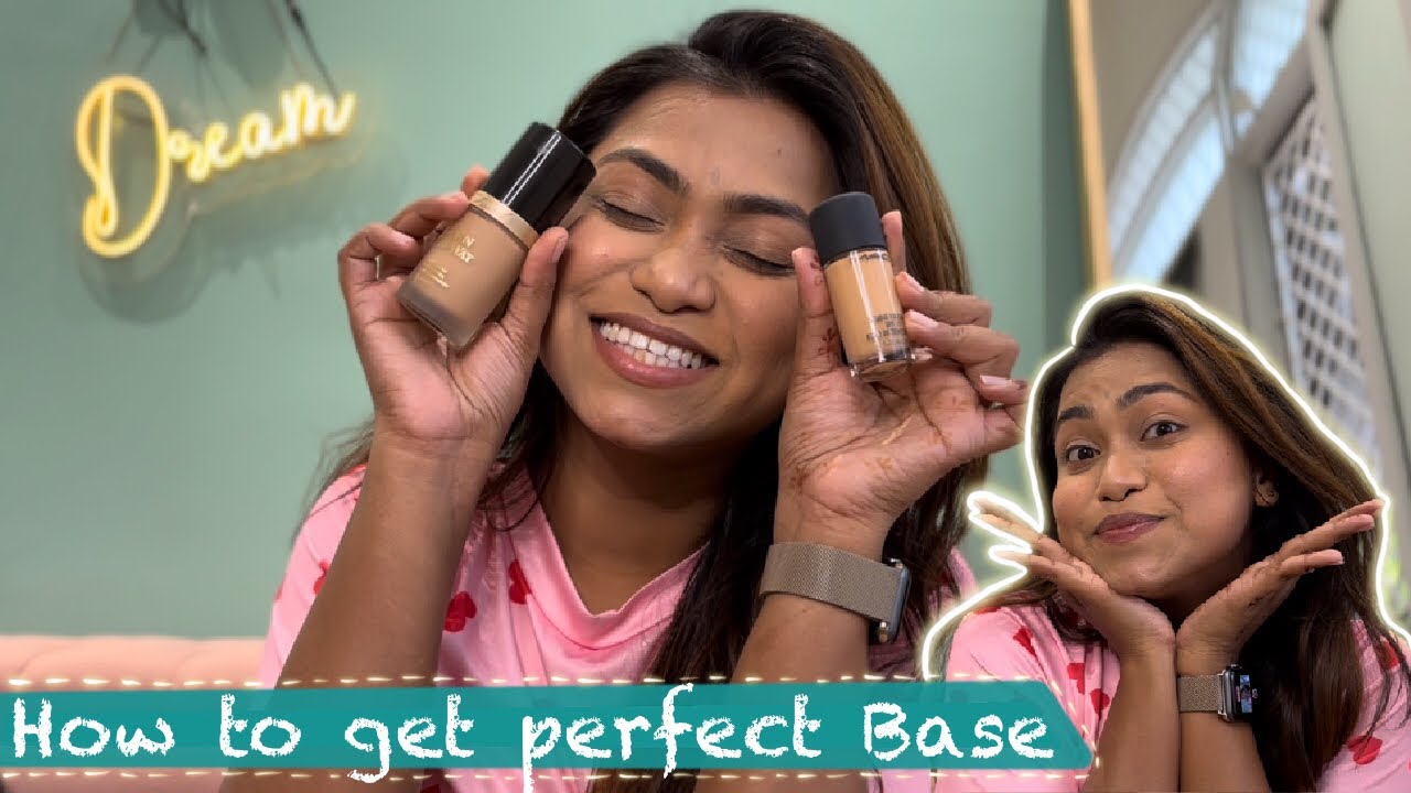 How to get perfect Base | Affordable Products | Review | Tips and ...