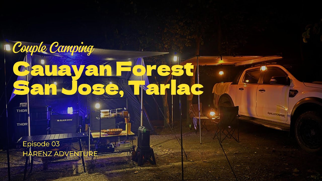 COUPLE CAMPING | CAUAYAN FOREST CAMP RESORT | SAN JOSE, TARLAC ...