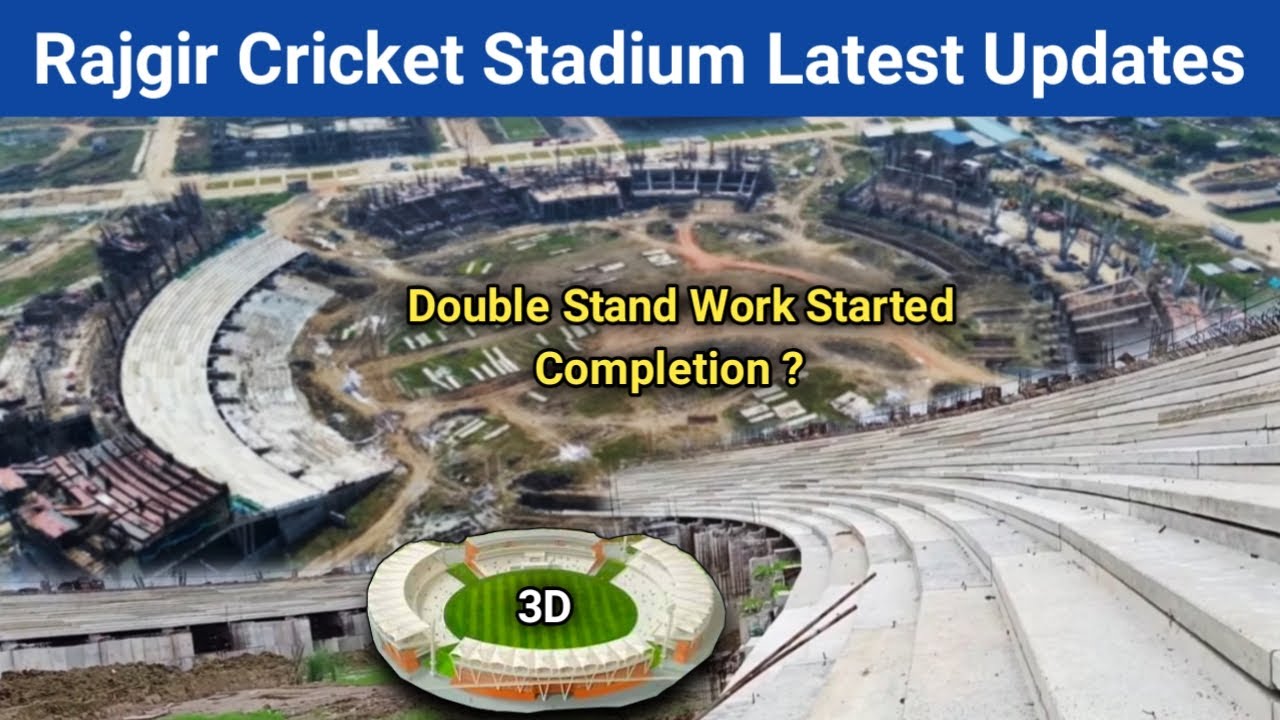 Rajgir Cricket Stadium Double Stand Done New Update | Nalanda Cricket ...