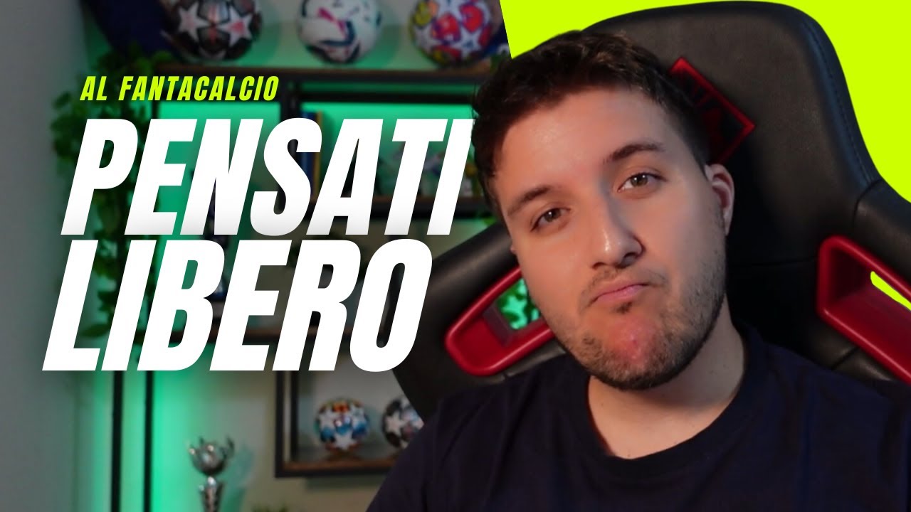 Al FANTACALCIO... pensati libero. - YouTube