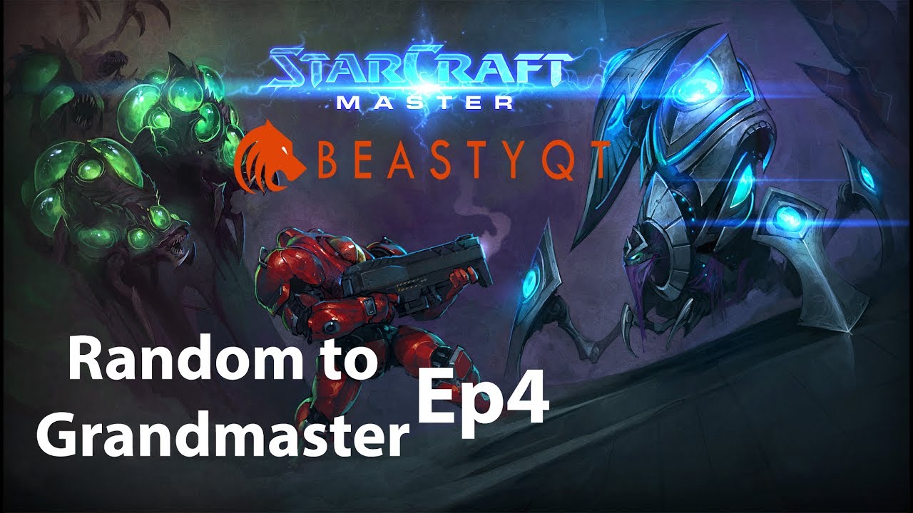 StarCraft 2 - Random ONLY to Grandmaster - Episode 4 - YouTube