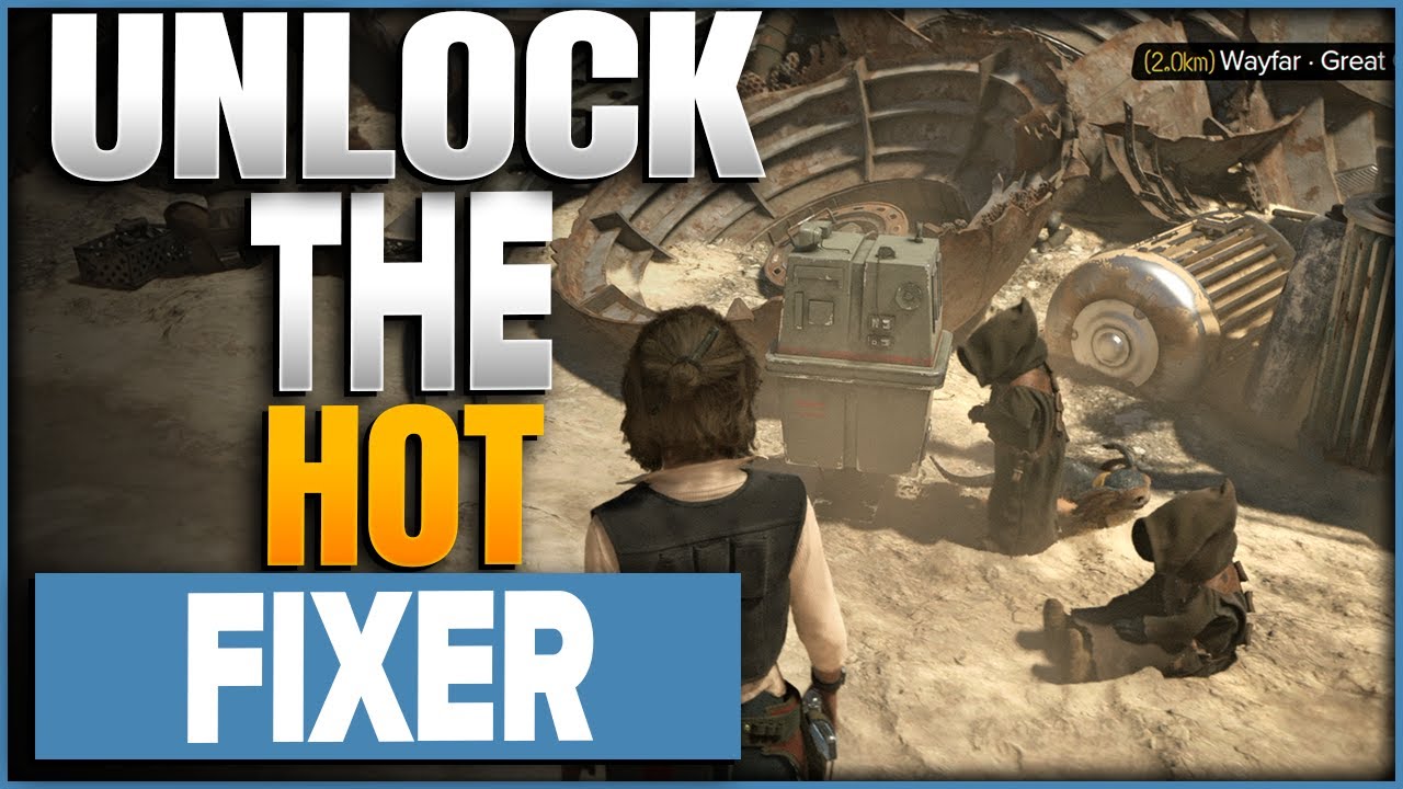 How To Unlock The Hotfixer In Star Wars Outlaws - YouTube