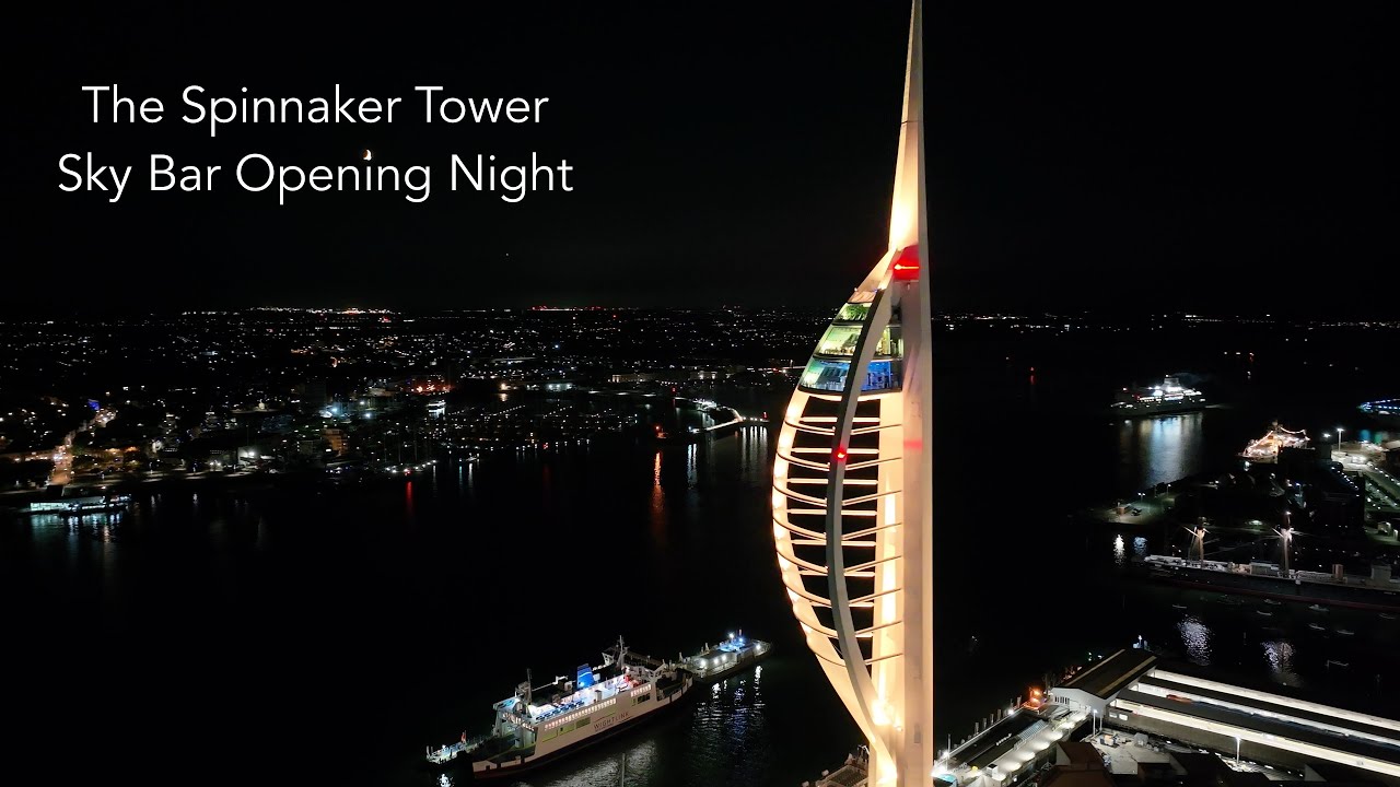 The Spinnaker Tower Portsmouth Sky Bar Opening Night 22/06/2023 - DJI ...