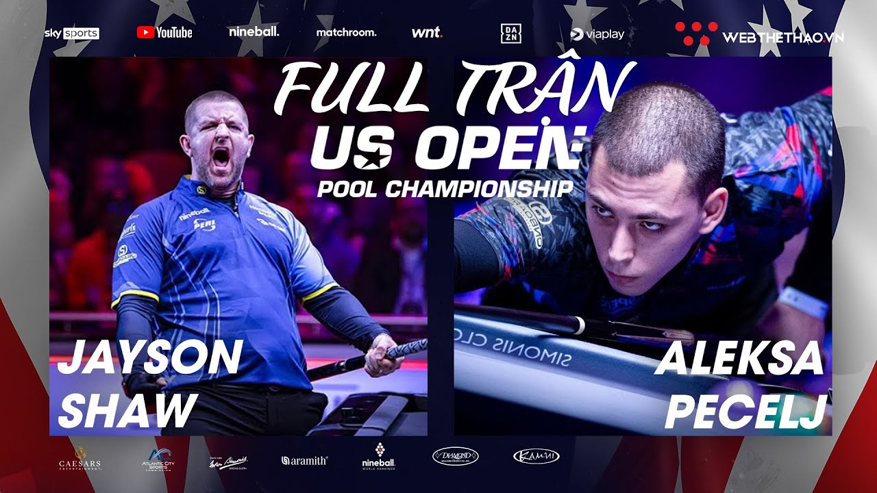 Trận đấu | Jayson Shaw vs Aleksa Pecelj | Giải billards US Open Pool ...