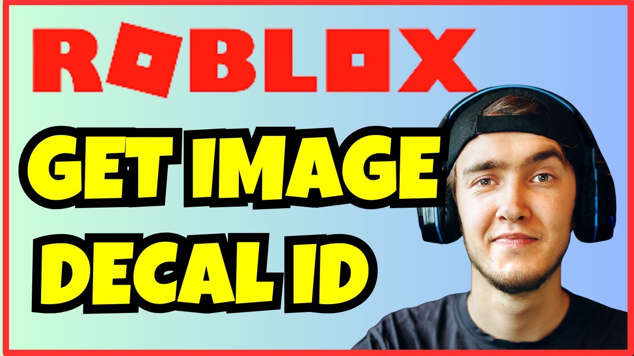 How To Get Image ID On Roblox Decal ID | Full Guide 2025 - YouTube