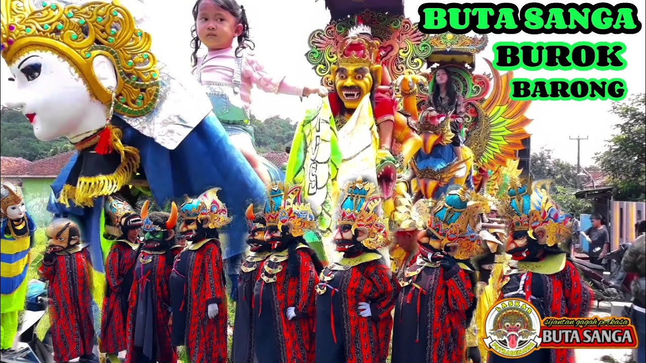 BUTA SANGA - BUROK - BARONGAN JADI SATU | LINTANG RAINA - YouTube