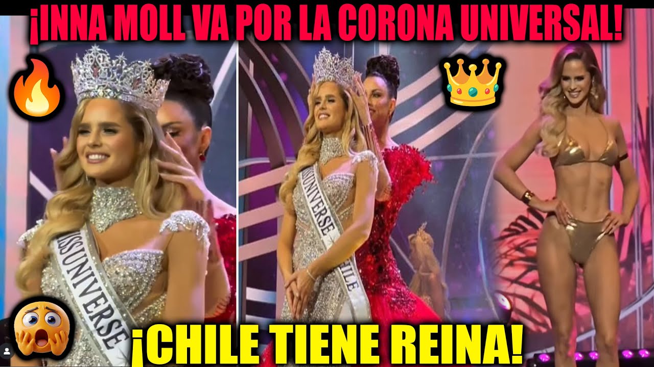 🔥 INNA MOLL ES LA NUEVA MISS UNIVERSO CHILE 2025 Y VA POR LA CORONA EN TAILANDIA - YouTube