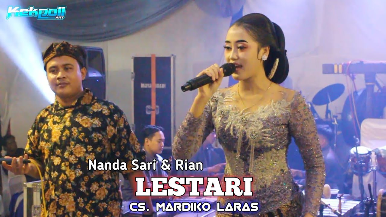 LESTARI - Nanda Sari & Rian - Campursari MARDIKO LARAS - Mayangsari Audio - KEKPOLL ART - YouTube