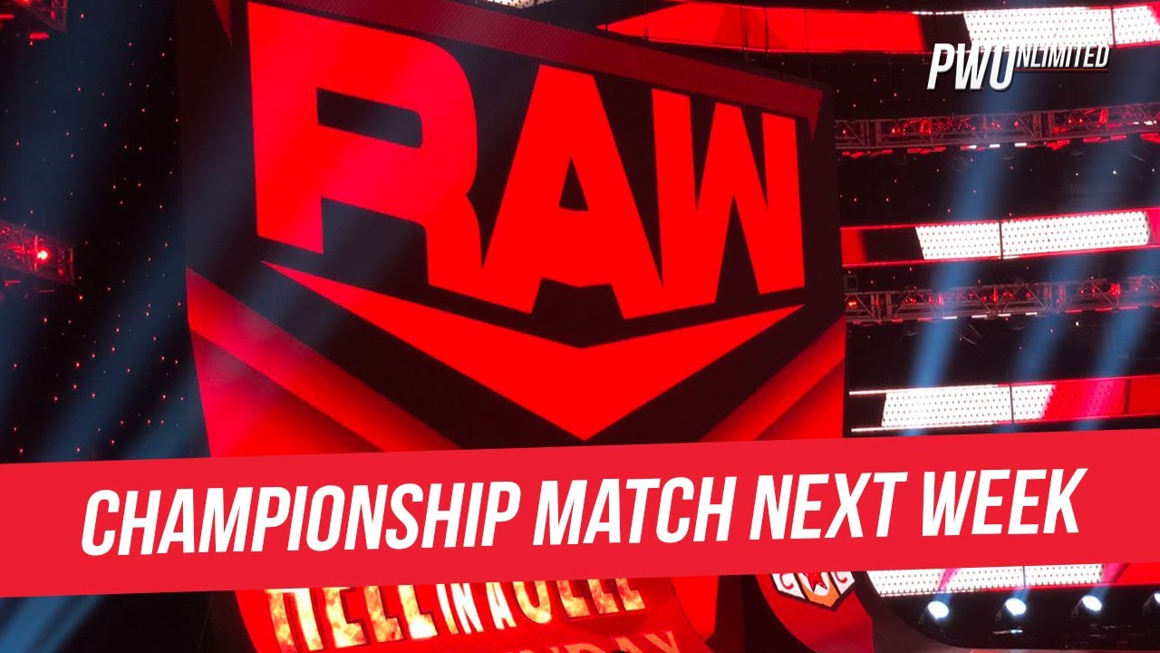 Championship Match Set For Next week's RAW - YouTube