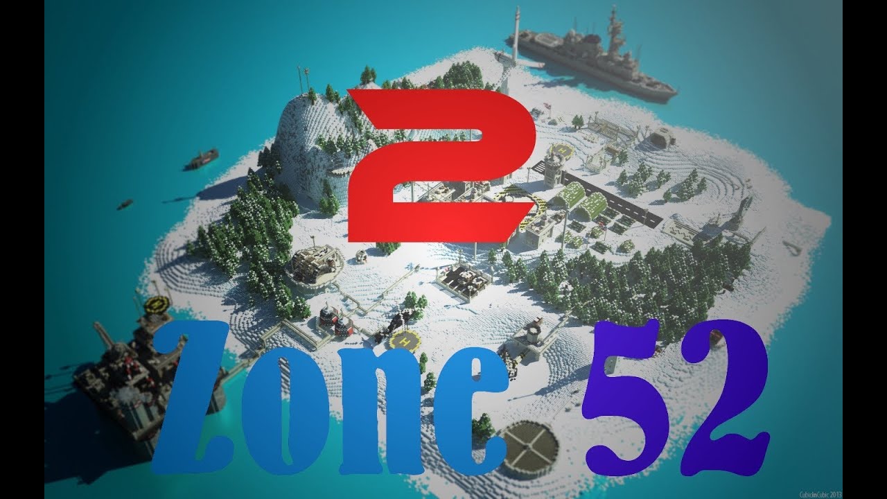 Zone 52 -2- [TheAnto978] - YouTube