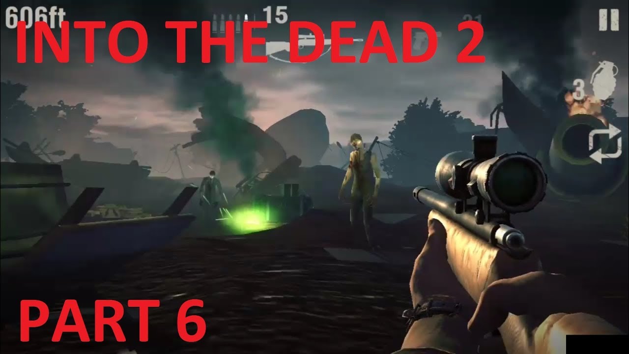 INTO THE DEAD 2 /Gameplay/Walkthrough/ Android - (Part 6) - YouTube