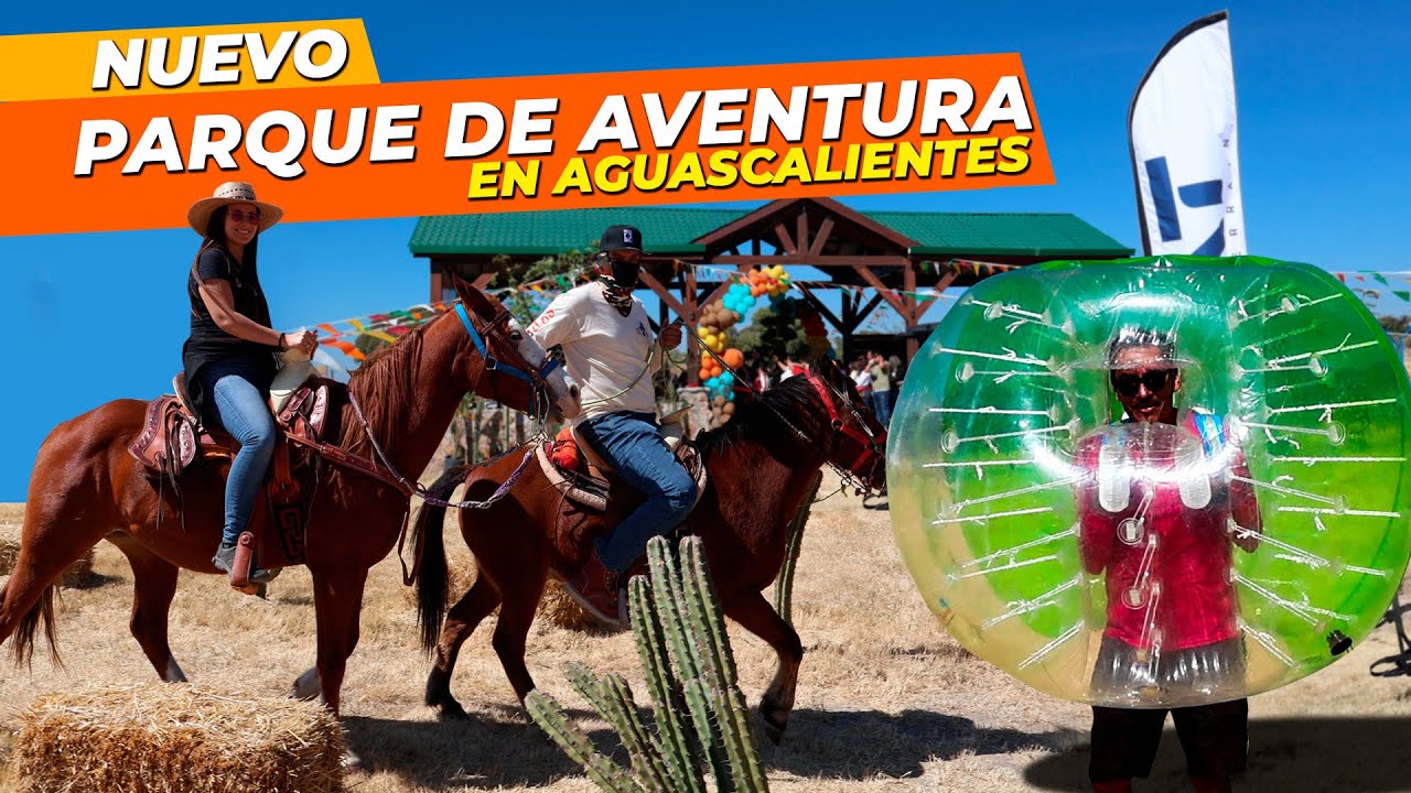 Visitamos el NUEVO PARQUE de AVENTURA en AGUASCALIENTES - YouTube