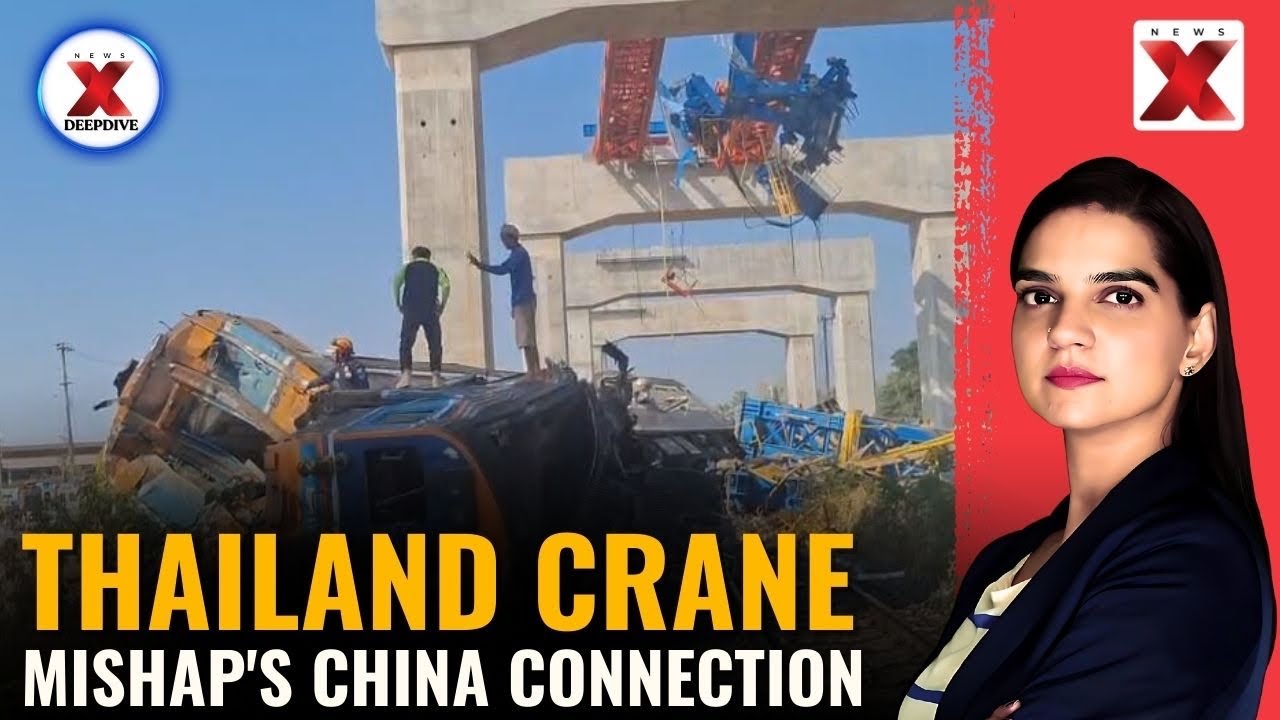 The China Connection In Thailand Crane Accident | NewsX Deepdive - YouTube